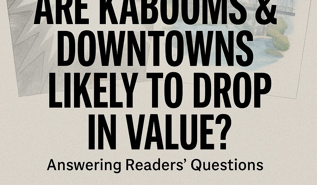 Are Kabooms & Downtowns Headed for a Drop?