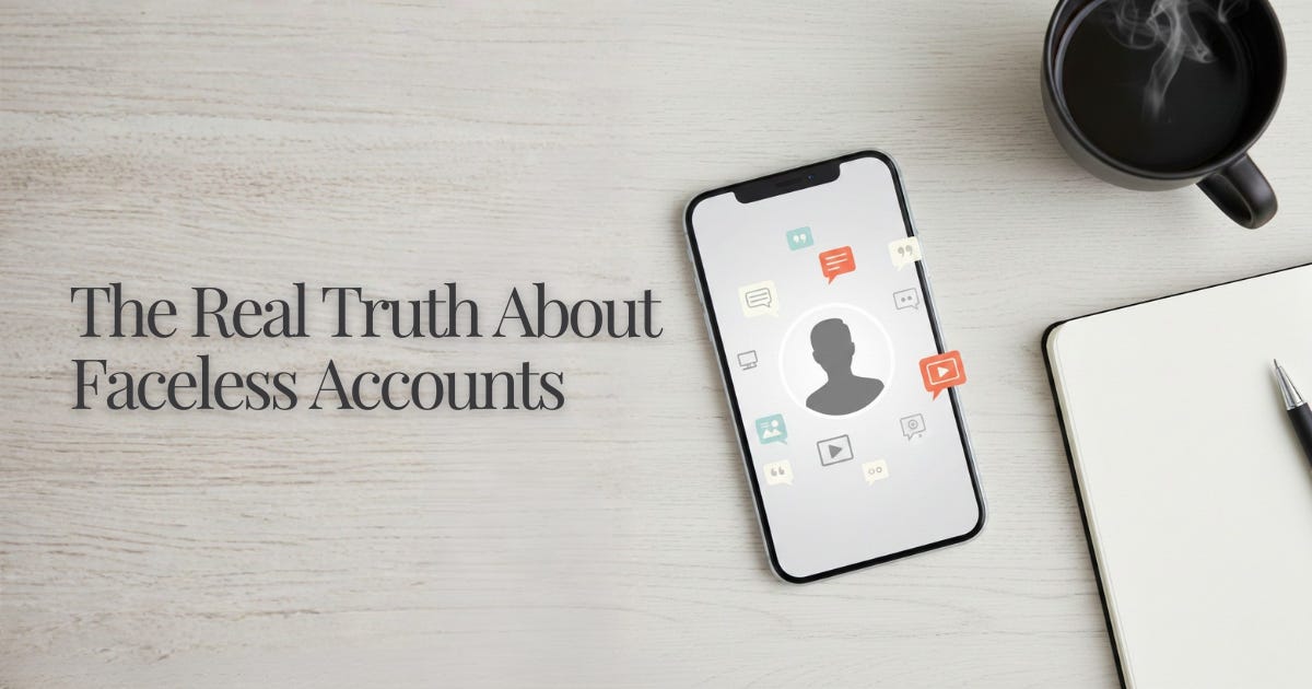 Faceless Accounts: Why They Work, Why They Fail, and How to Actually ...