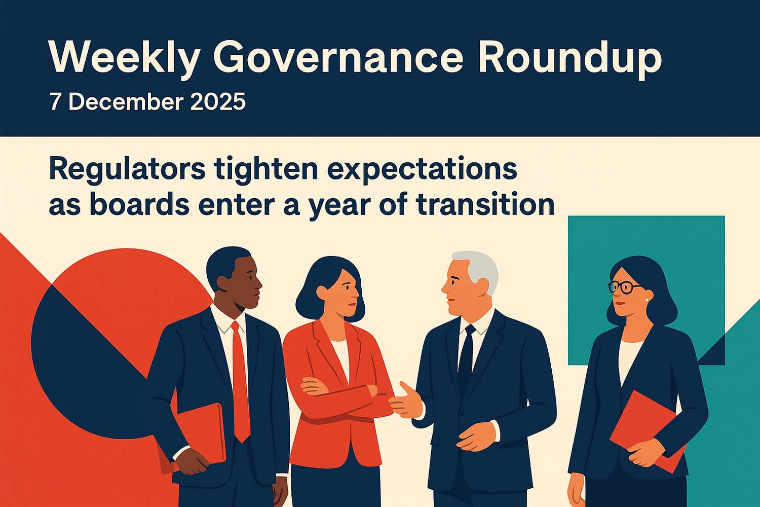 Weekly Governance Roundup – 7 December 2025