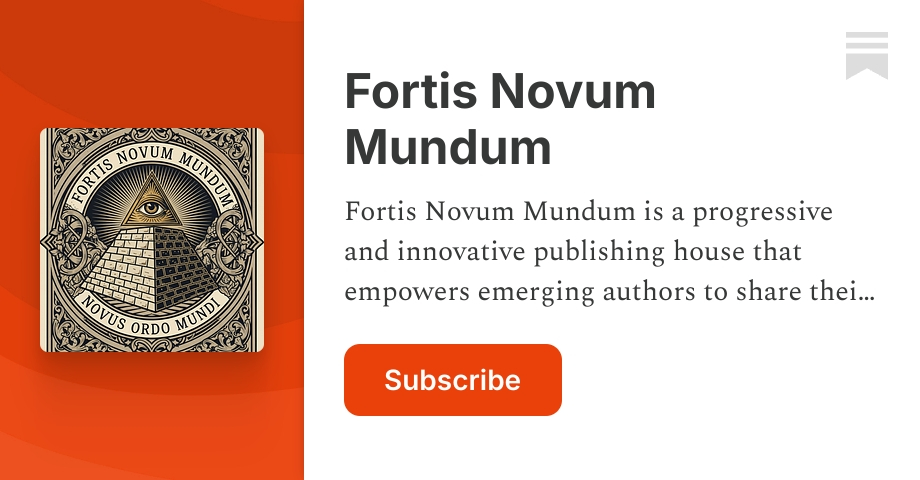 Fortis Novum Mundum | Substack
