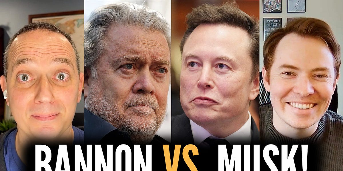 Bannon V. Musk War Is Here