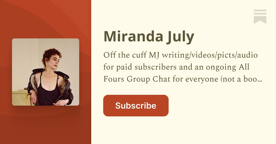 Miranda July | Substack