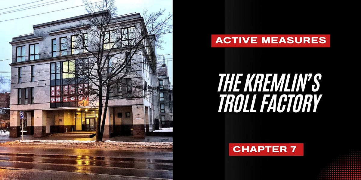 Active Measures: The Kremlin's Troll Factory