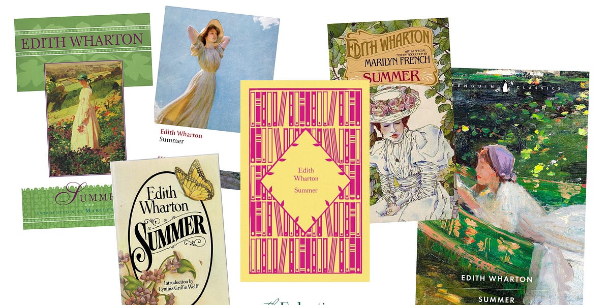 Introducing 'Summer' by Edith Wharton - by Chelsey Feder