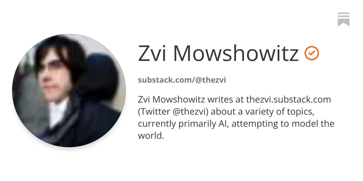 Zvi Mowshowitz | Substack
