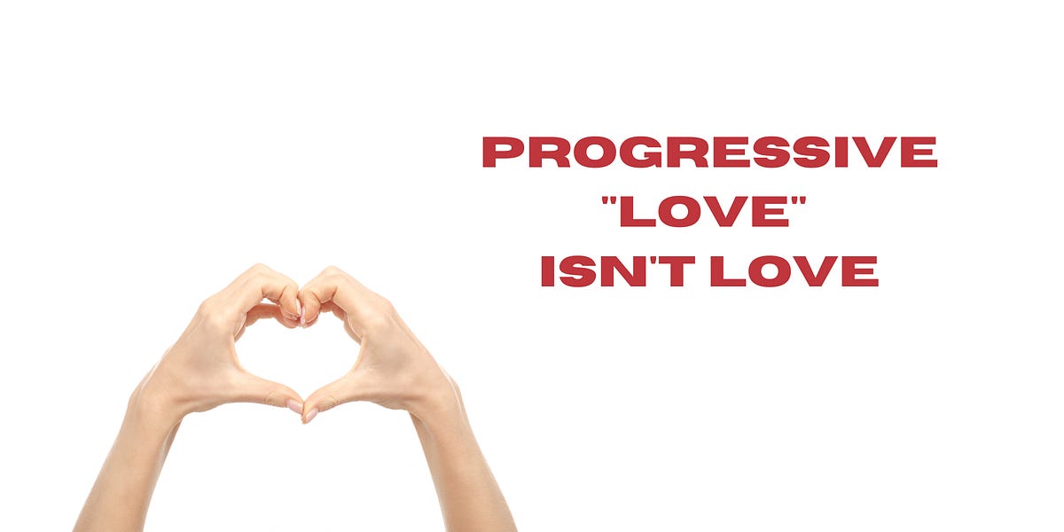 Progressive "Love" Isn't Love