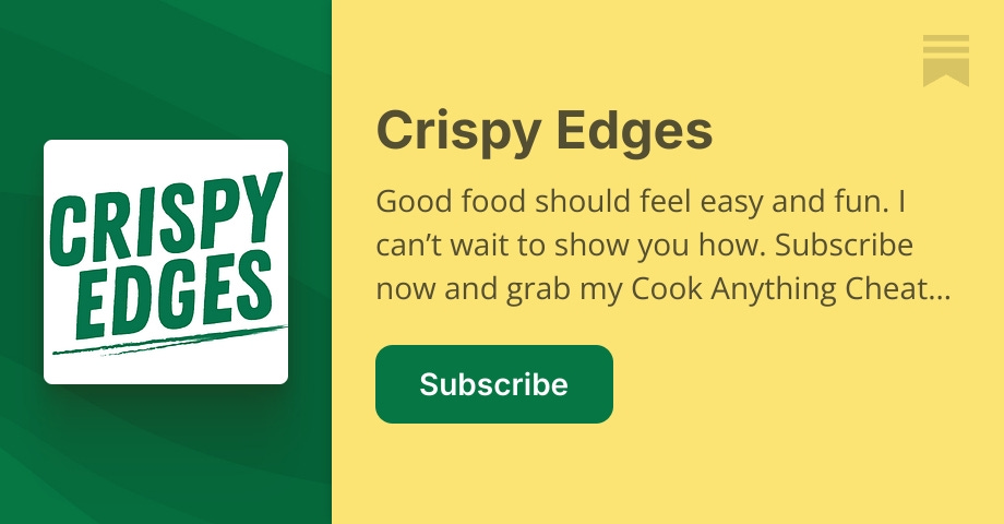 Crispy Edges | Chef Josh Gale | Substack