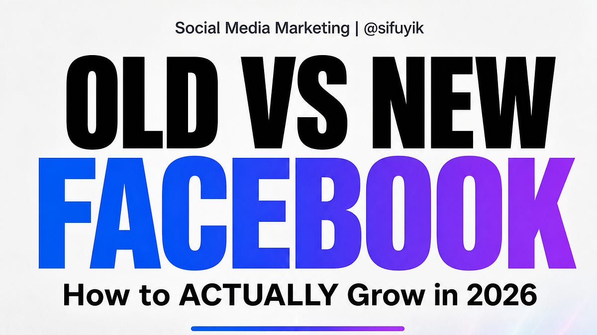 Old vs New Facebook: How to ACTUALLY Grow in 2026