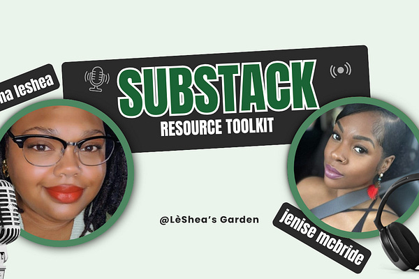 LèShea's Garden | teisha leshea | Substack