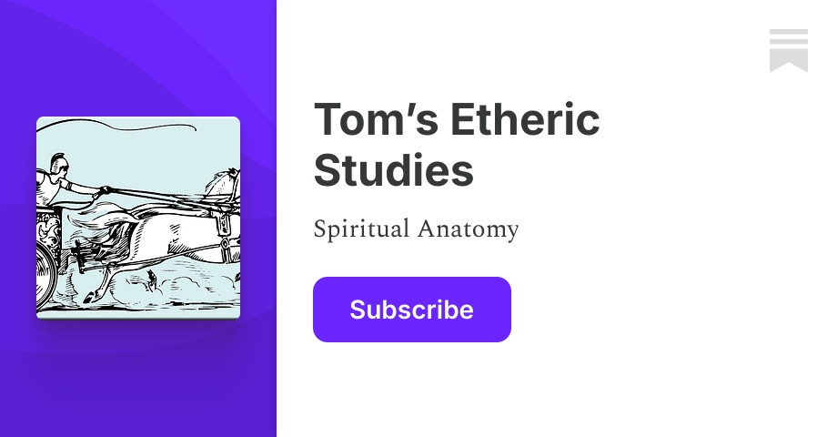 Tom’s Etheric Studies | Tom Butler | Substack