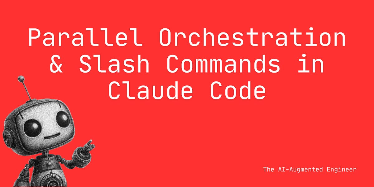 Parallel orchestration and slash commands in Claude Code