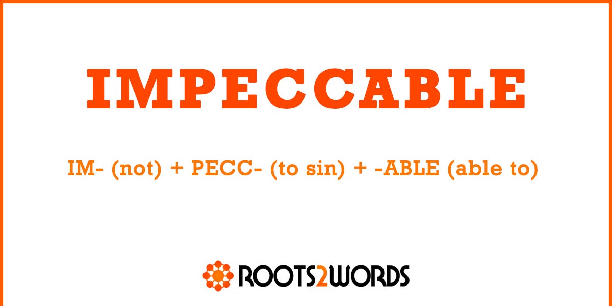 does impeccable mean