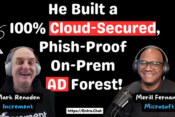 Entra.Chat | Merill Fernando | Substack