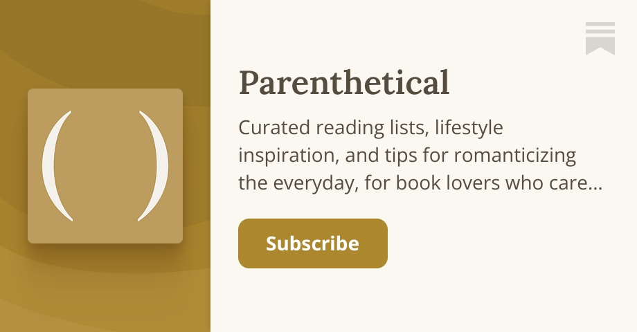 Parenthetical | Lizzie Campbell | Substack