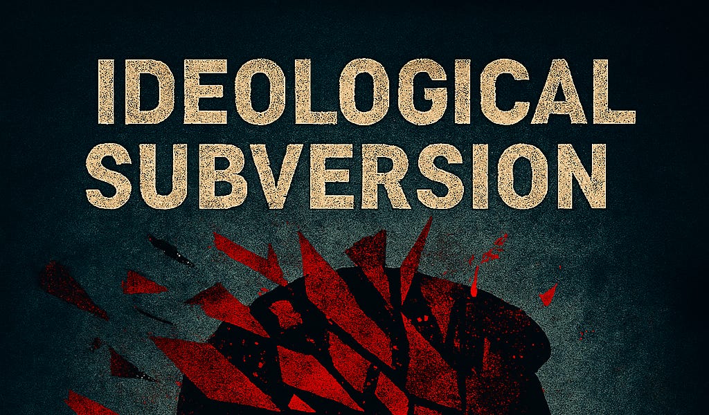 How Ideological Subversion and Active Measures Shape Our Reality