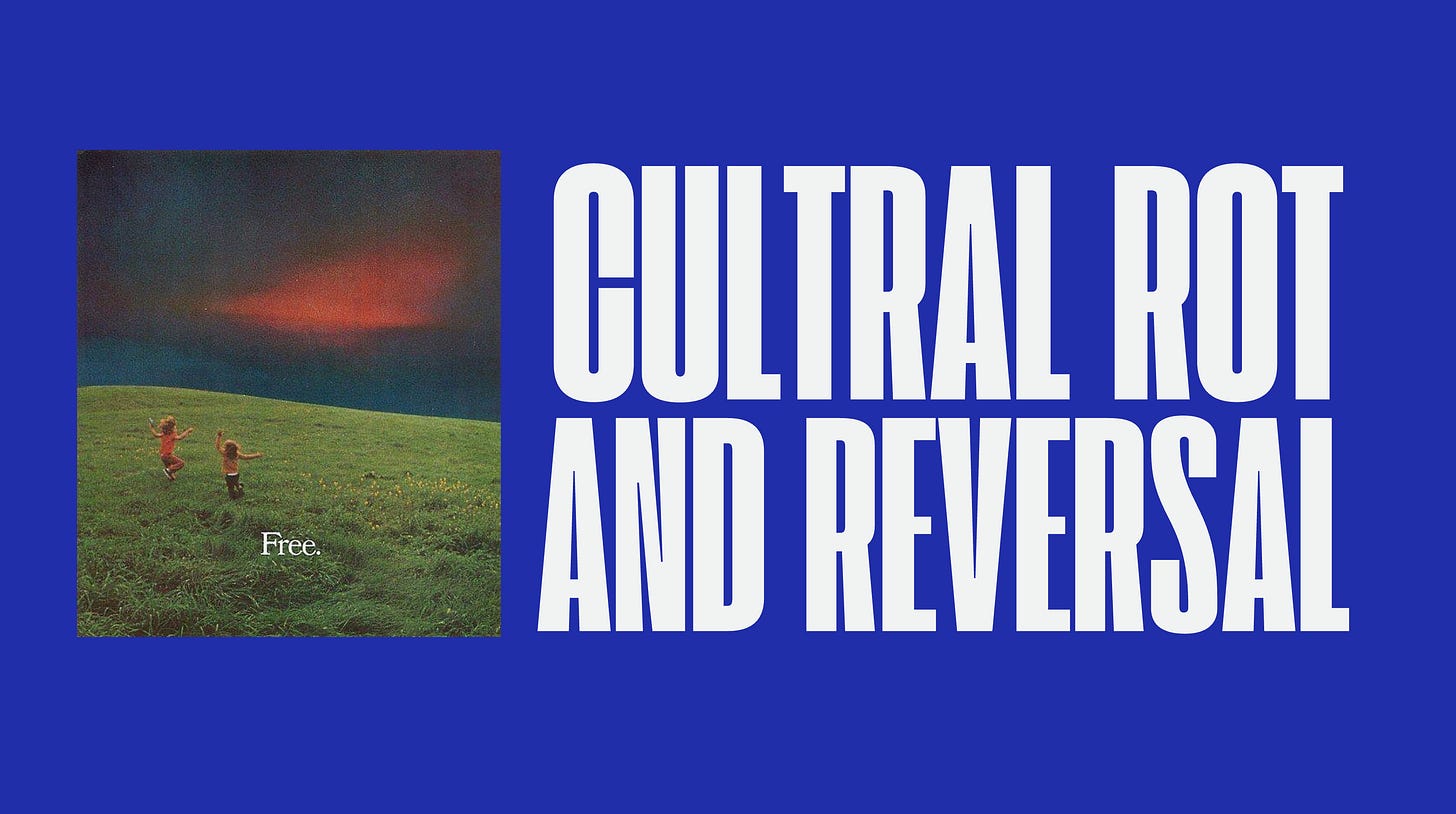 Cultural Rot and Reversal: Why 2025 Feels Different