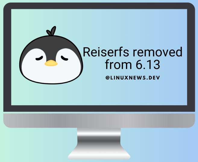 ReiserFS, Once Enterprise's Default, Removed in Linux 6.13