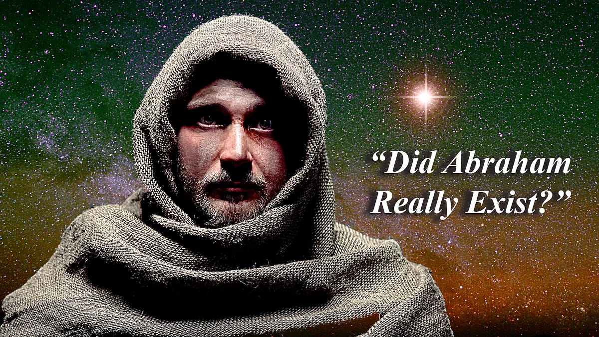 Did Abraham Really Exist? - by FRANK ELKINS