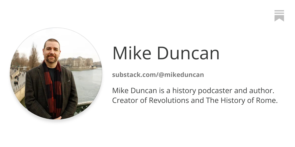 Mike Duncan | Substack