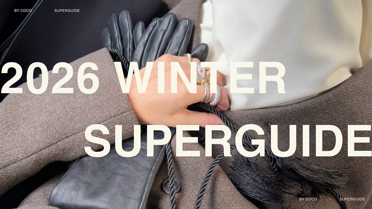 WINTER SUPERGUIDE, 2026! - by COCO SCHIFFER