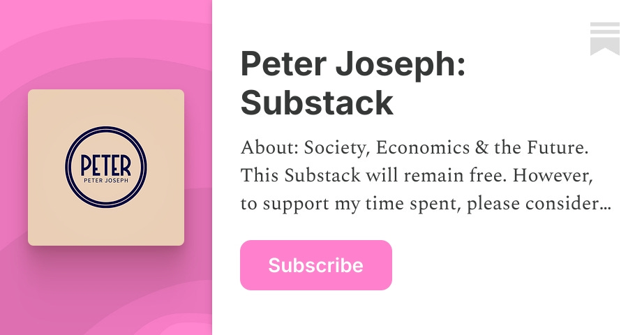 Archive - Peter Joseph: Substack