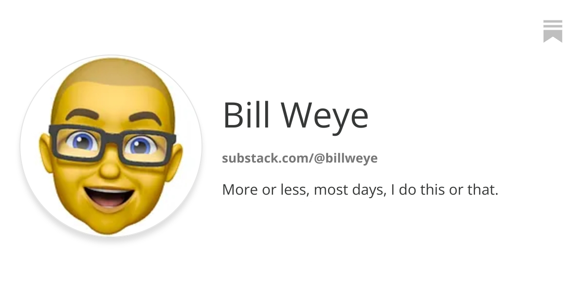 Bill Weye | Substack