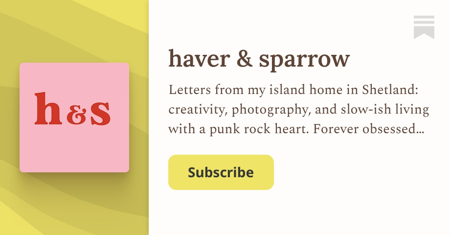 haver & sparrow | Charlene Storey | Substack