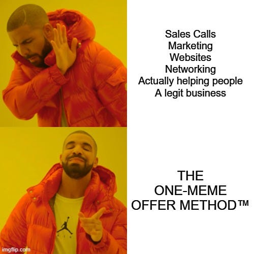 Introducing: The One-Meme Offer Method™
