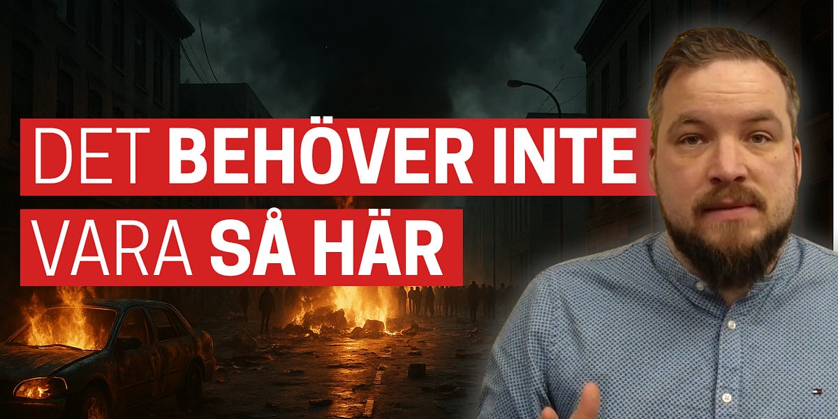 Sanningen om Sveriges förfall: Det behöver inte vara så här!