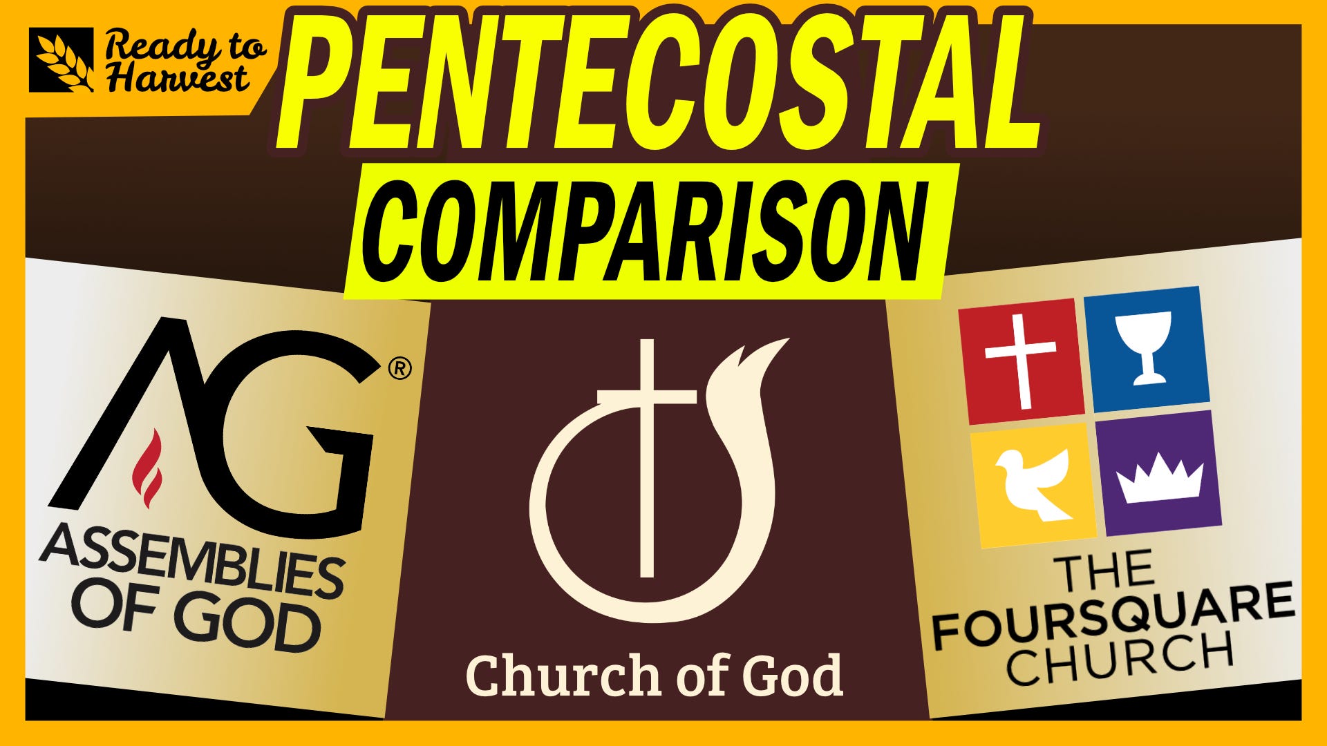 Assemblies of God vs Church of God vs Foursquare