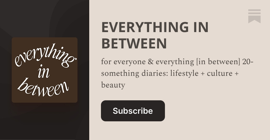 EVERYTHING IN BETWEEN | Brianna | Substack