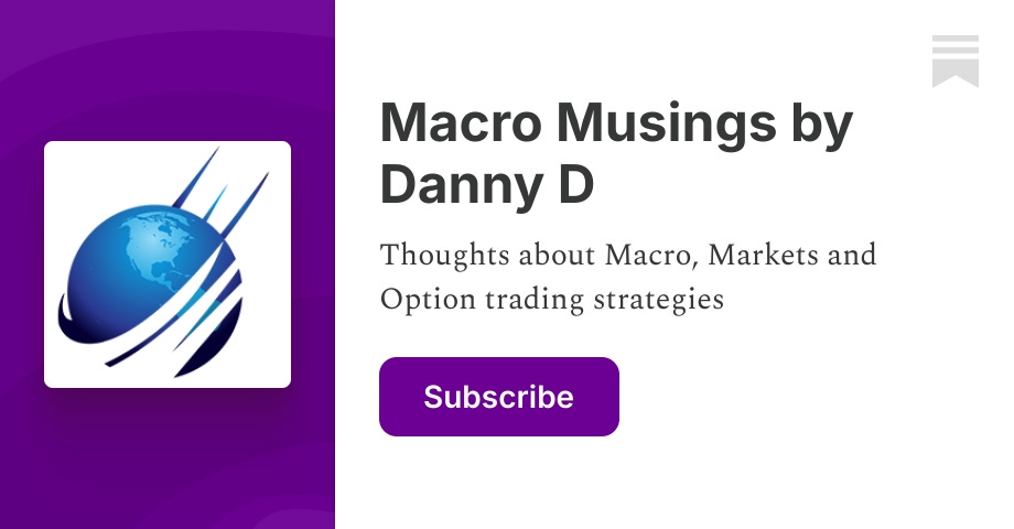Macro Musings by Danny D | Danny Dayan | Substack