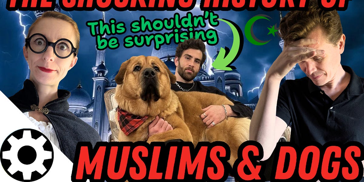 The "Shocking" History of Islam & Dogs (Explains Hasan Piker & Kaya!)