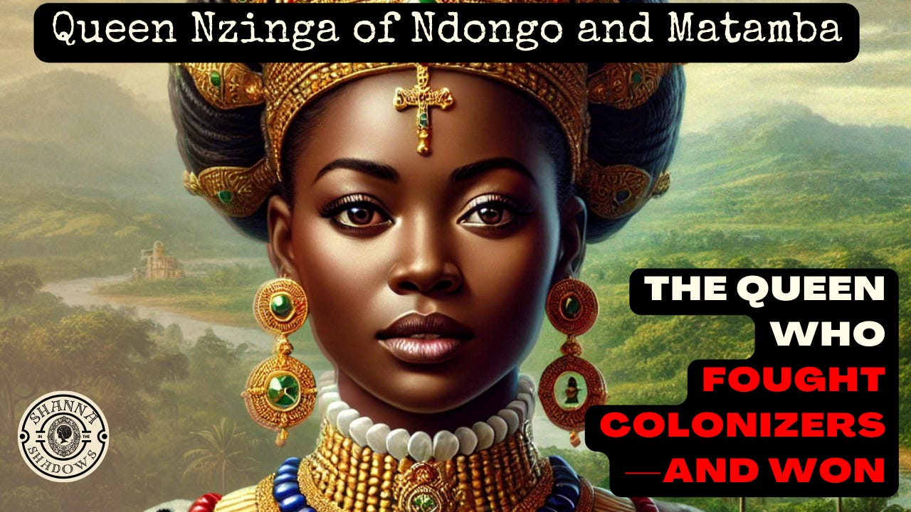 The Story of Queen Nzinga - Shanna in the Shadows