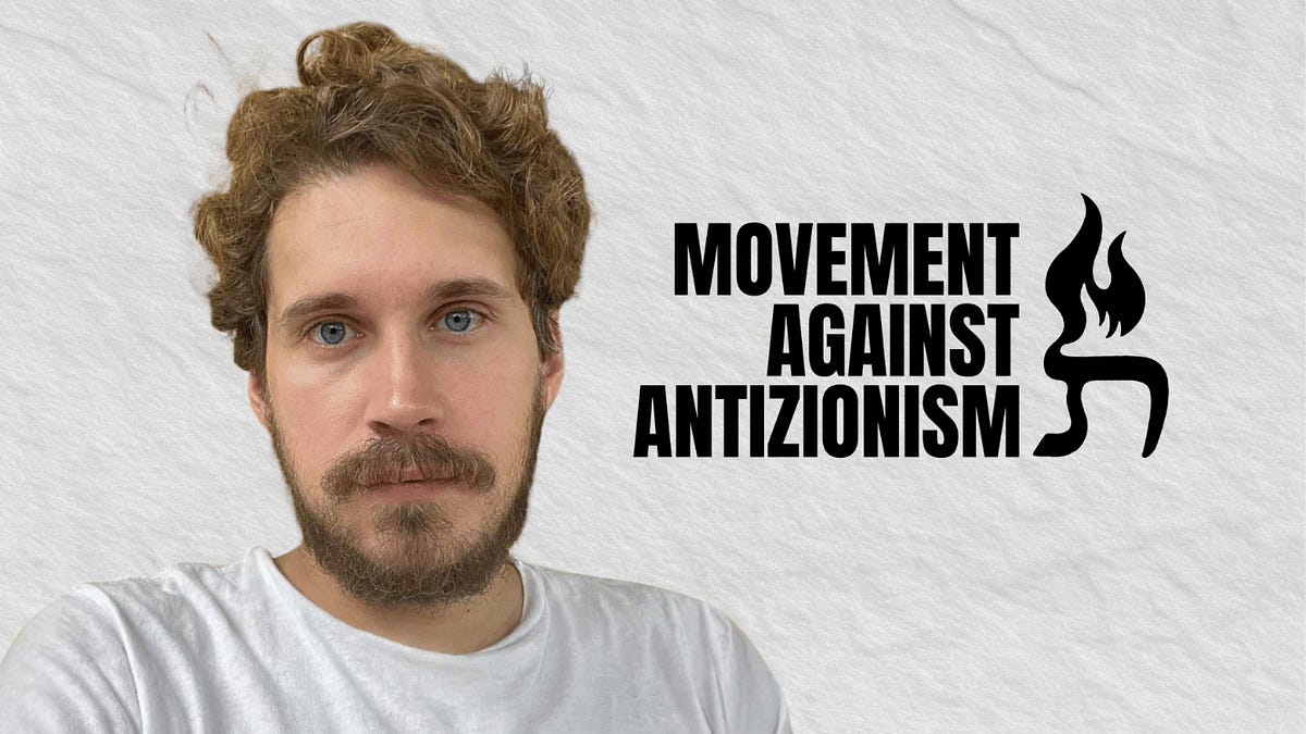 Adam Louis-Klein on Why He Founded the Movement Against Antizionism ...