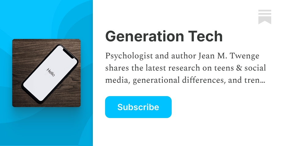 Generation Tech | Jean M. Twenge | Substack