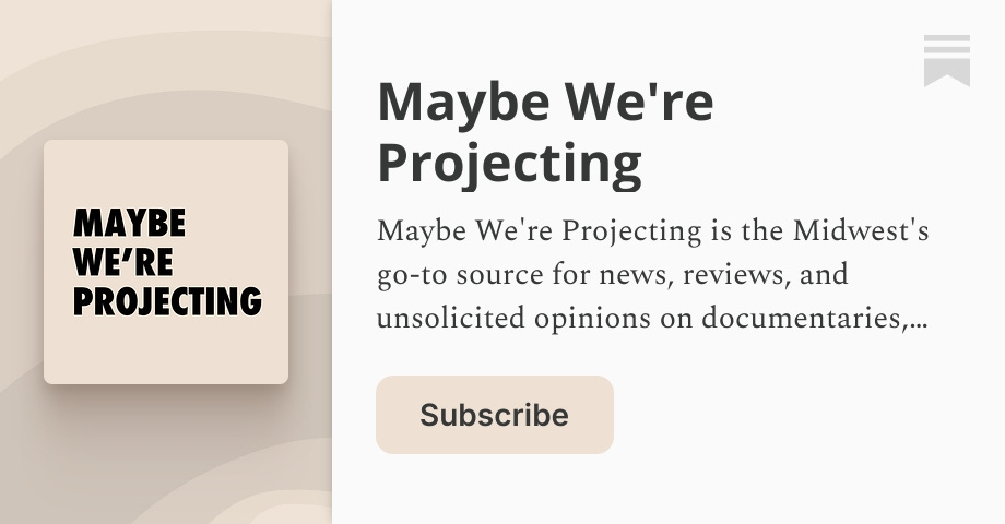 Maybe We're Projecting | Substack