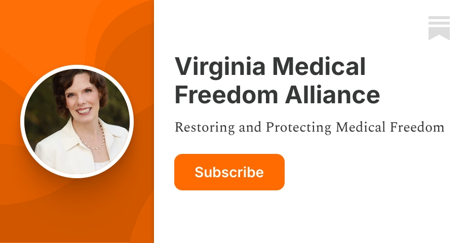 Virginia Medical Freedom Alliance | Sheila M Furey, MD | Substack
