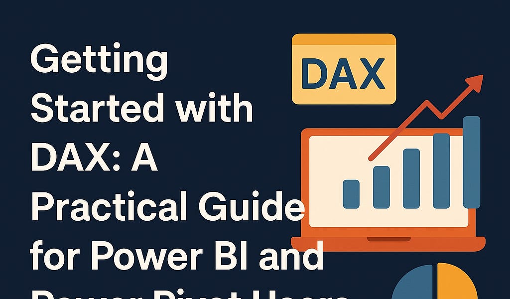 Getting Started with DAX: A Complete Guide for Power BI Users