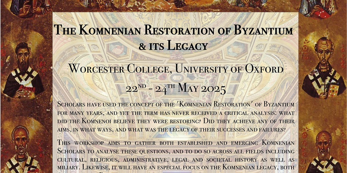 The Komnenian Restoration of Byzantium & its Legacy