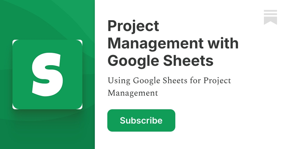 Project Management with Google Sheets | Trevor | Substack