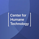About - [ Center for Humane Technology ]