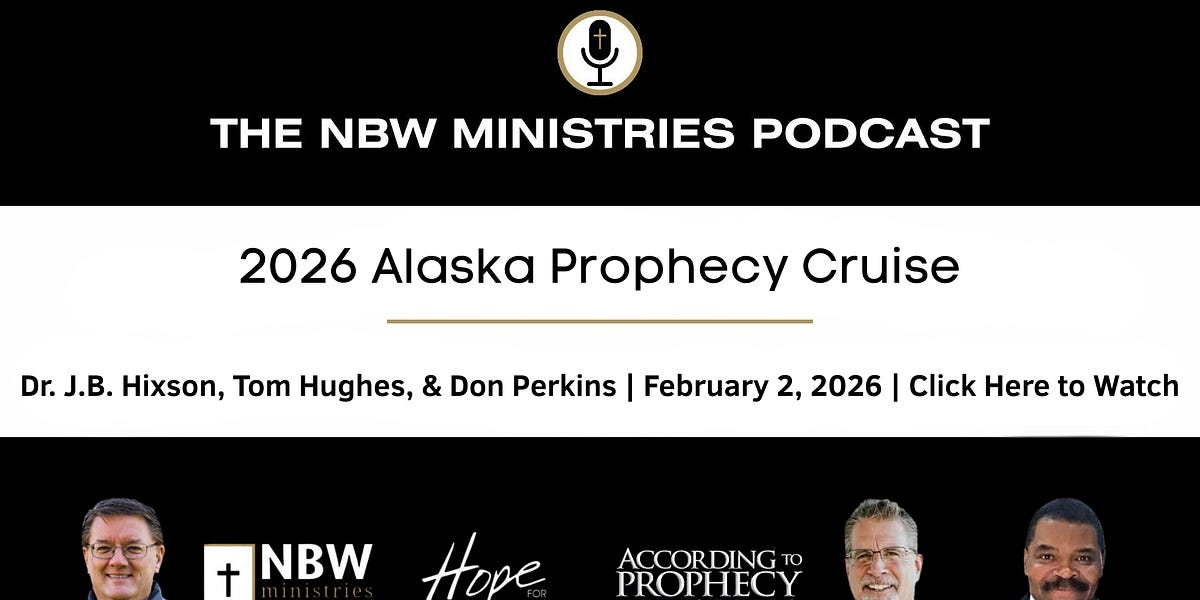 1432. The 2026 Alaska Prophecy Cruise - by J.B. Hixson