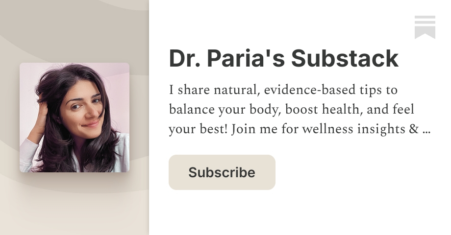 Dr. Paria's Substack | Substack