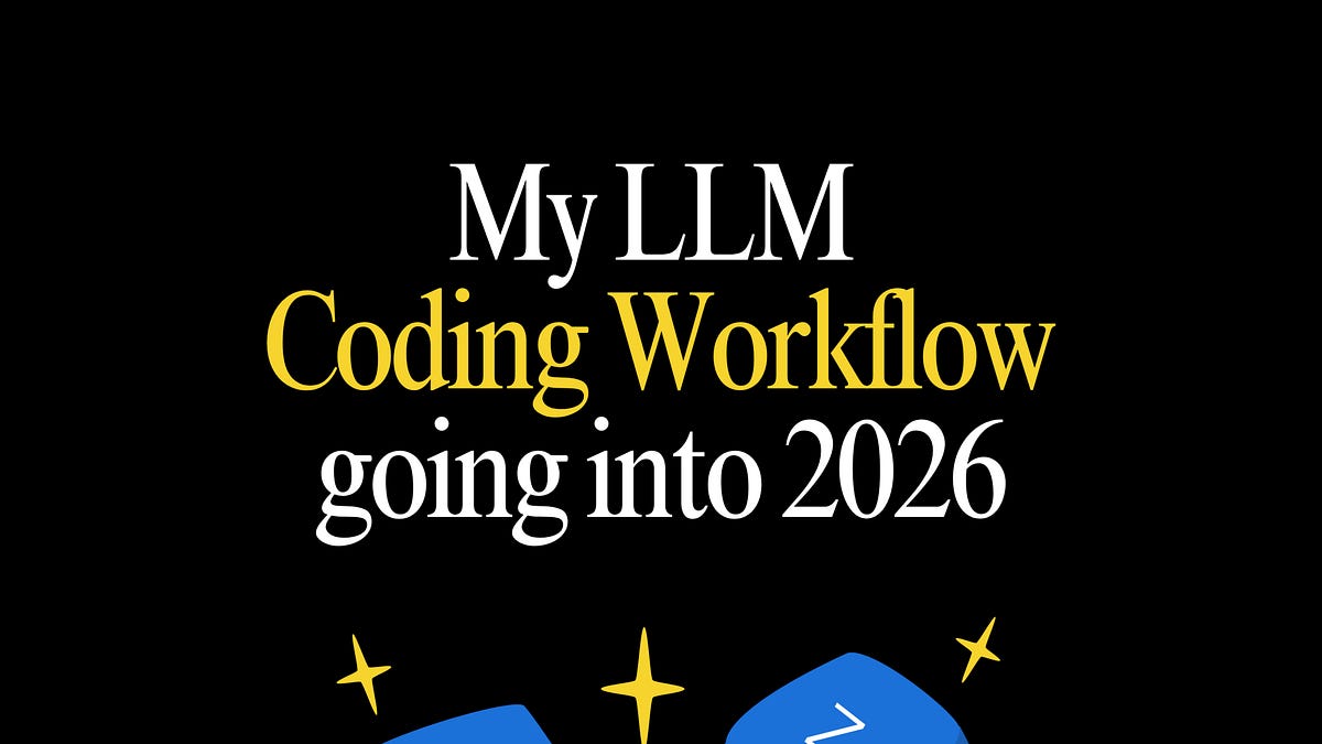 My LLM coding workflow going into 2026 - by Addy Osmani