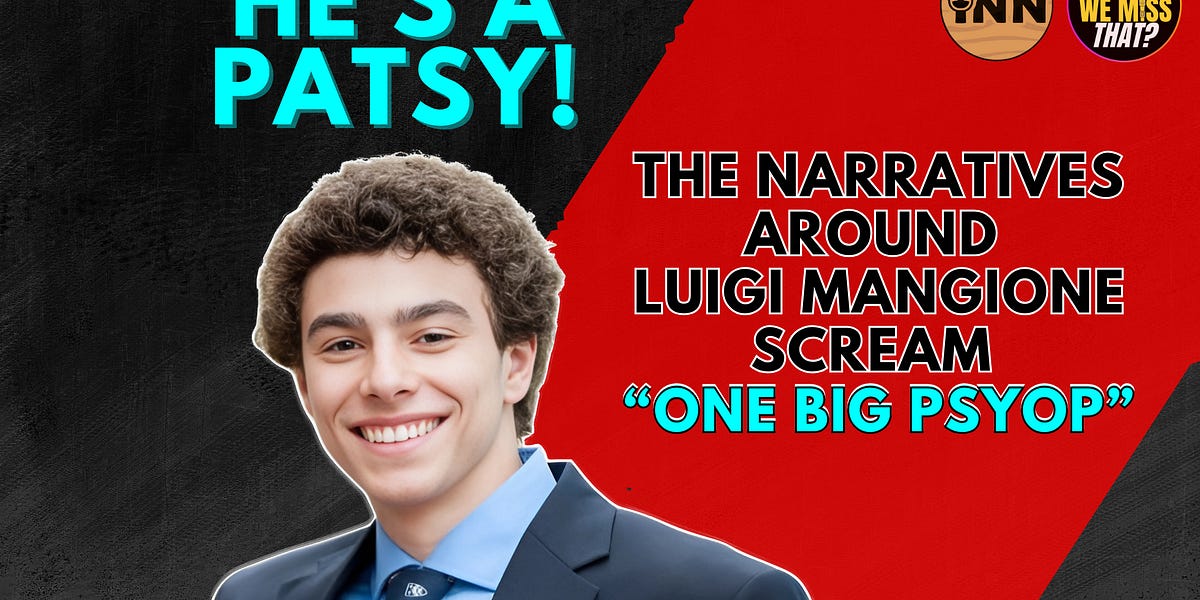 Luigi Mangione DIDN'T DO IT! The Ruling Class HAD to Put Up a Suspect