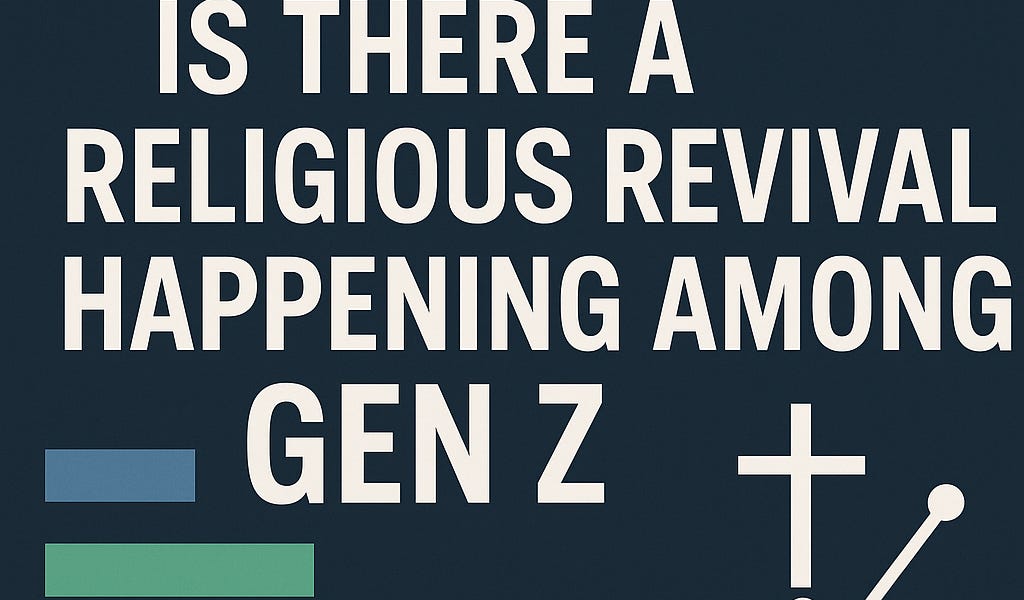 Is There a Religious Revival Occurring Among Generation Z?
