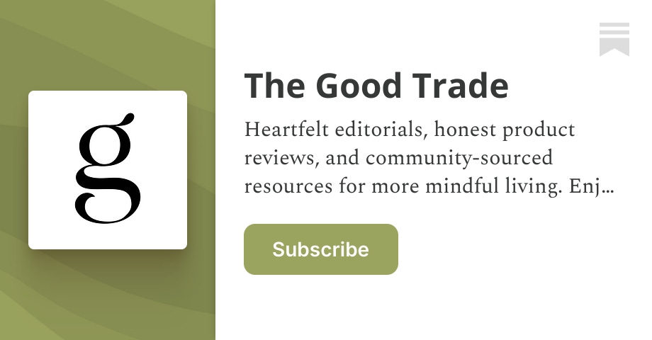 The Good Trade | Substack