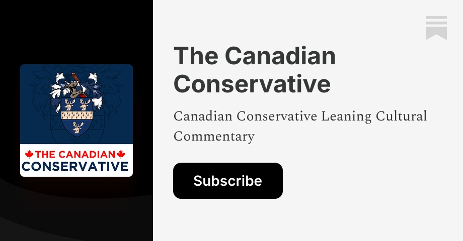 The Canadian Conservative | Russell | Substack