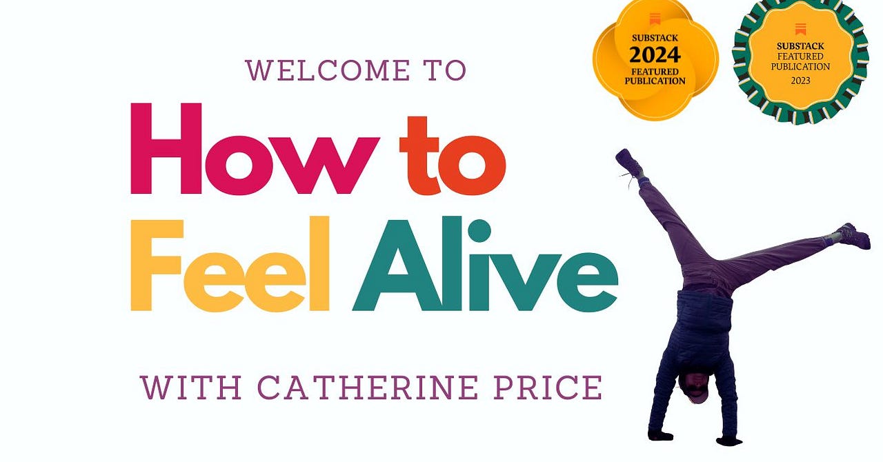 How to Feel Alive with Catherine Price | Substack